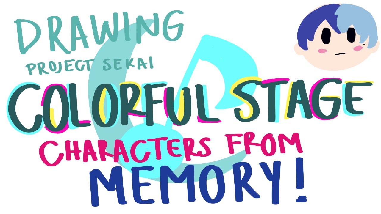 Drawing Project Sekai Characters from Memory! - YouTube