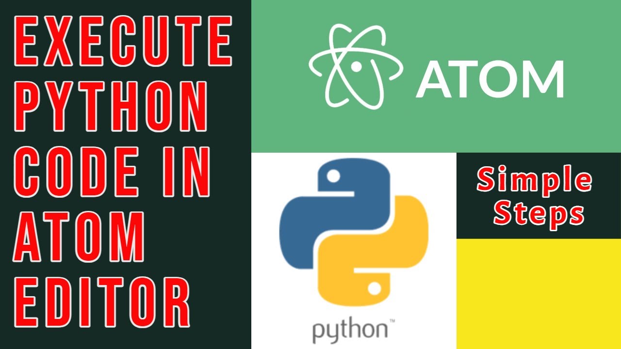 How To Execute Python Code In Atom Editor Run Python Script In Atom