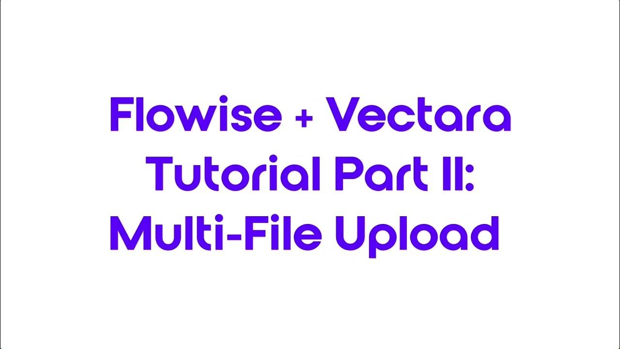 Flowise + Vectara Tutorial Part II - Multiple File Uploads (ChatBot with ChatGPT & LangChain ...