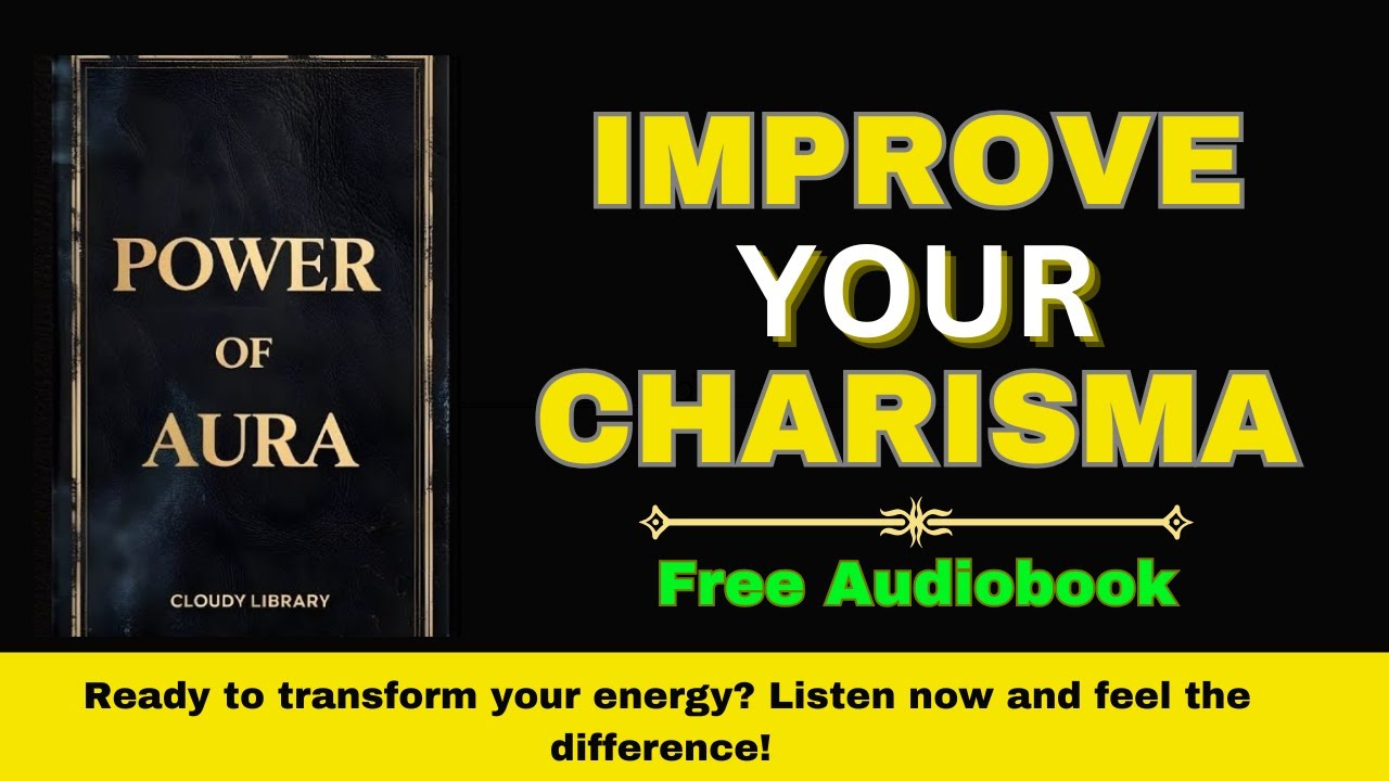 Power Of Aura (Improve Your Charisma) | Audiobook - YouTube