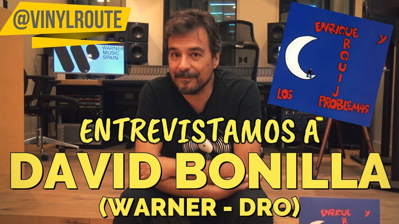 Entrevistamos a DAVID BONILLA (Warner) y hablamos del nuevo disco de ...