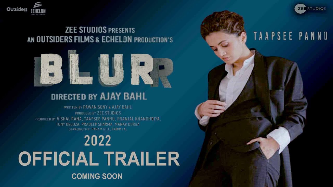 Blurr Movie | Official Trailer | Zee Studios | Taapsee Pannu | Blur Trailer Teaser | Coming Soon ...