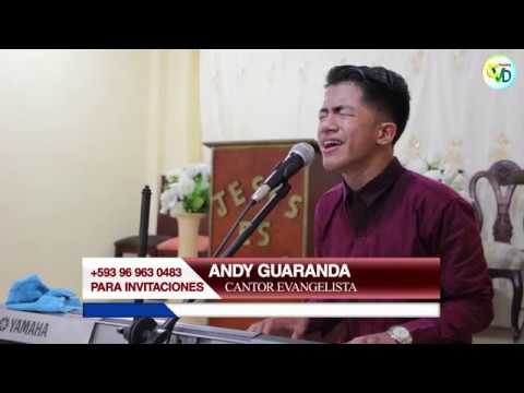 Cantor Evangelista Andy Guaranda Adoracion No quiero Mas - YouTube