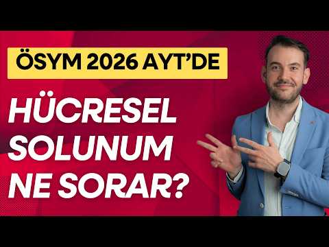 ÖSYM Hücresel Solunumdan Ne Sorar ?