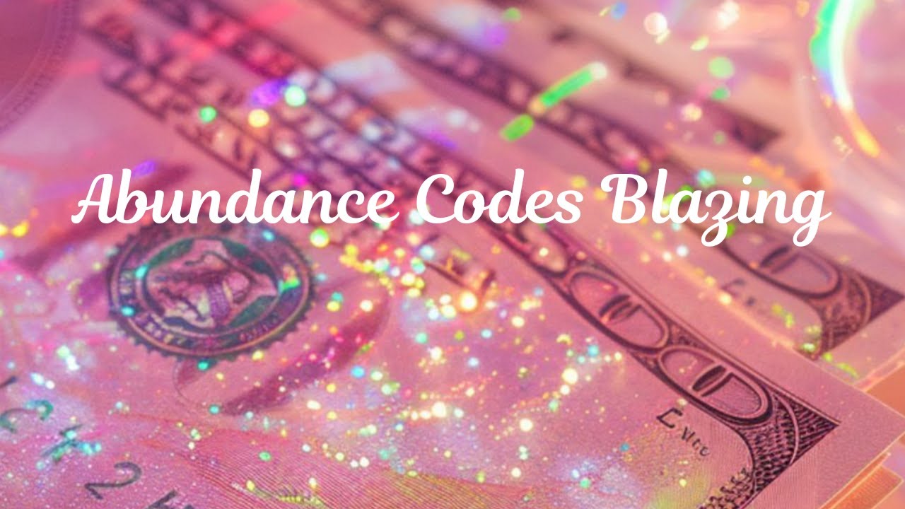 Abundance Codes Blazing - YouTube