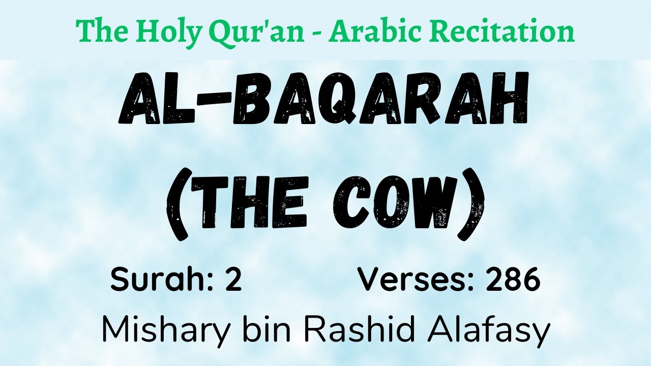 Surah 2: Al-Baqarah | The Holy Qur'an | Mishary bin Rashid Alafasy ...