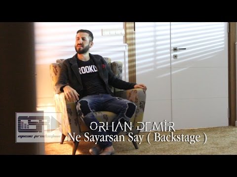 Orhan Demir Ne Sayarsan Say ( Backstage ) Kamera Arkası