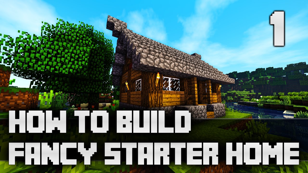Minecraft - How to Build :: Fancy Starter Home - Part 1 - YouTube
