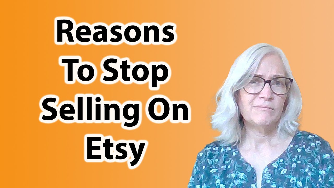 Another Reason To Stop Selling On Etsy. - YouTube