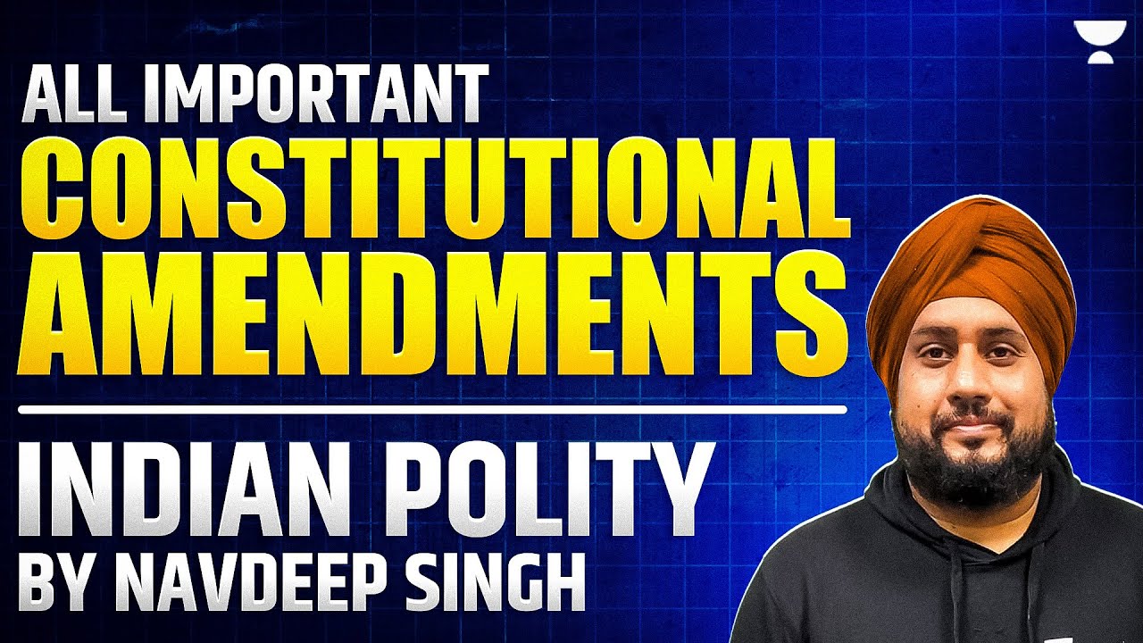 All important Constitutional Amendments | Indian Polity | UPSC/IAS 2025 ...