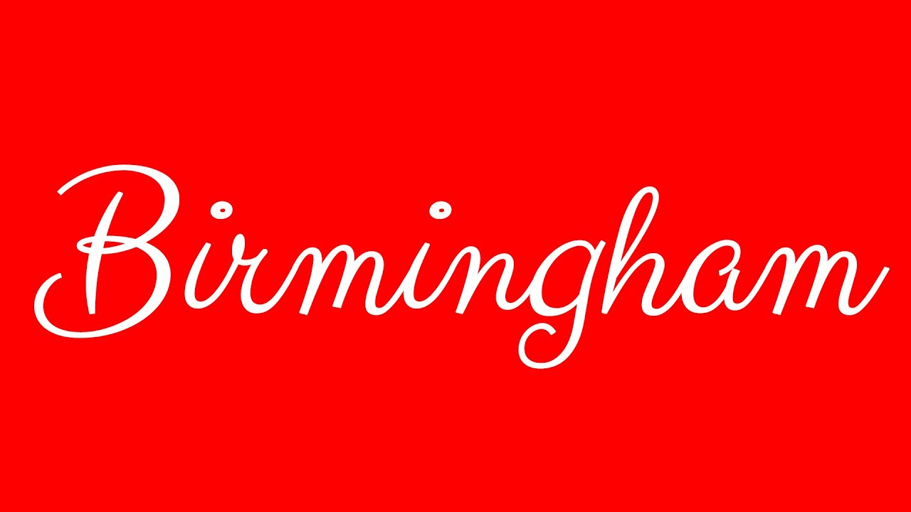 Learn how to Sign the Name Birmingham Stylishly in Cursive Writing ...