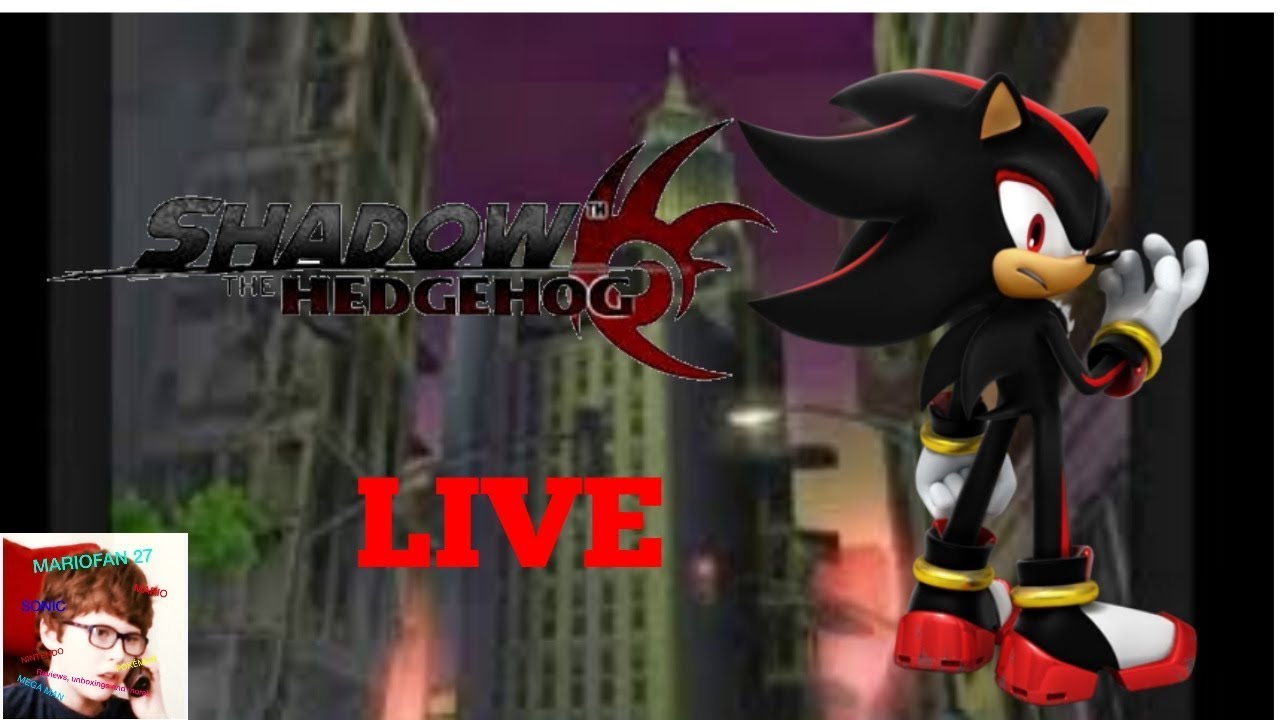 Shadow The Hedgehog LIVE! 🔴 - YouTube