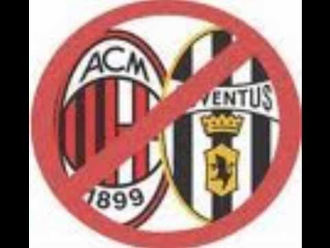 anti milan e juve - YouTube