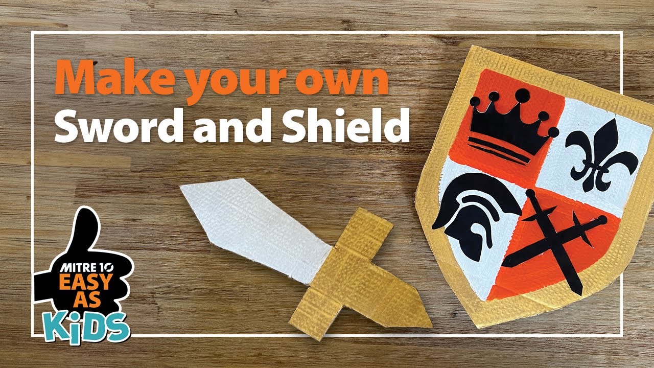 Make your own Royal Shield and Sword | Mitre 10 Easy As Kids DIY - YouTube