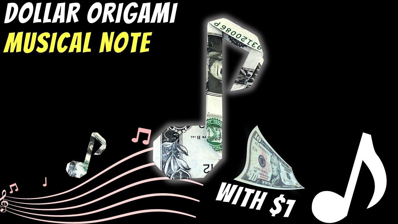 Origami Dollar Bill Musical Note 🎶: Create Your Own Melody! 🎵 - YouTube