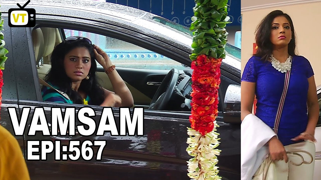 Vamsam - Tamil Serial | Episode 567 | 15/05/2015 - YouTube