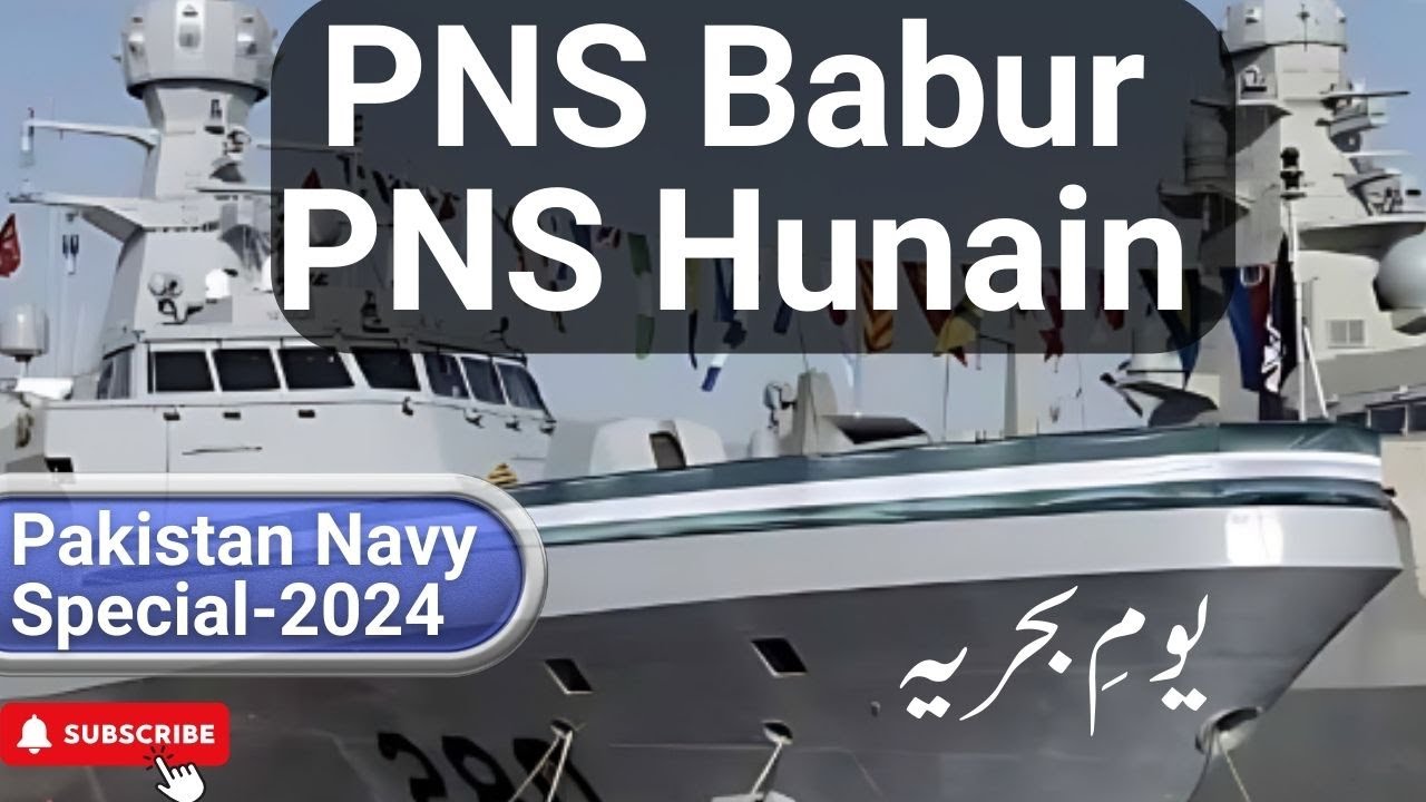 Pakistan Navy inducts PNS Babur & PNS Hunain (Defence Day 2024 ...