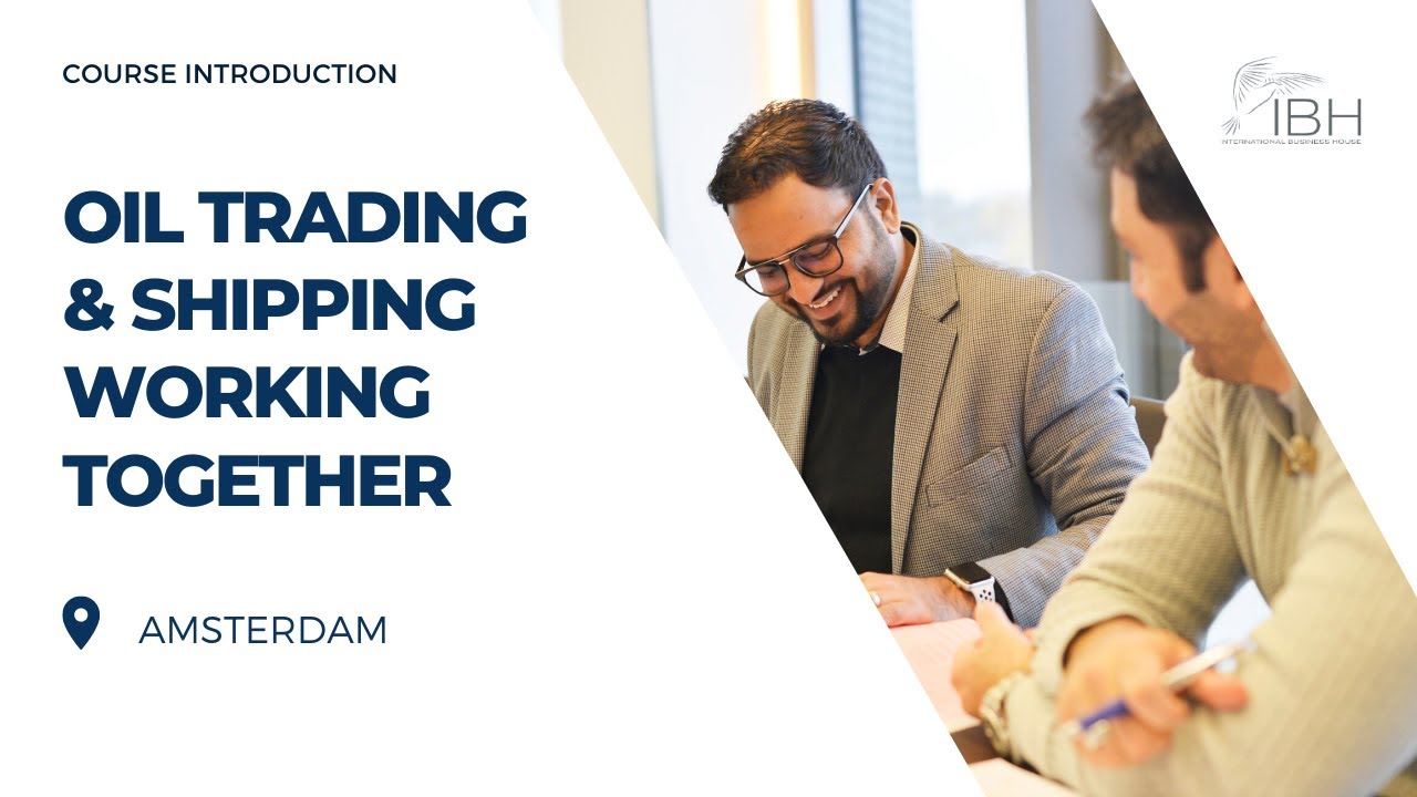 Oil Trading and Shipping Working Together | Amsterdam | 5 Day Course ...