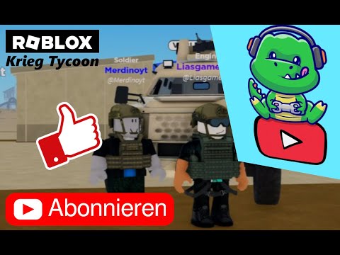 Roblox Krieg Tycoon mit Lias - YouTube