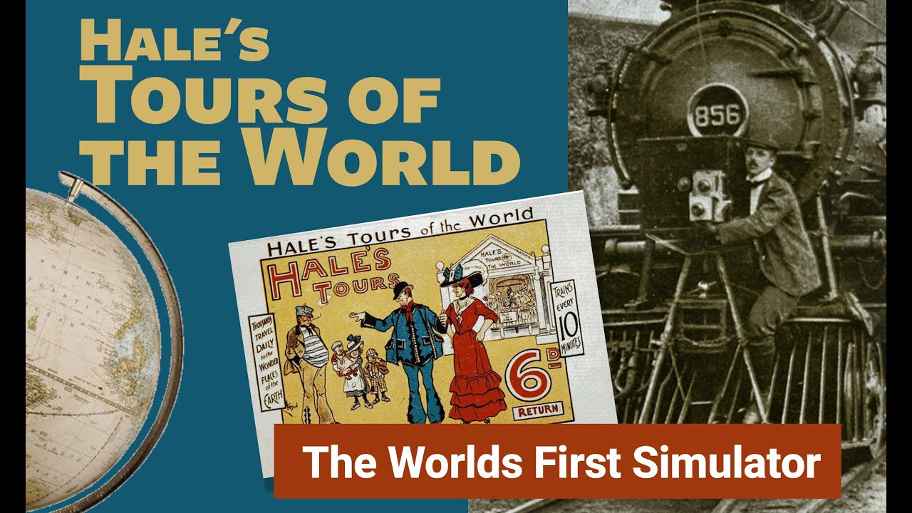 The story of Hale's Tours Of The World - The Worlds first Simulator ...