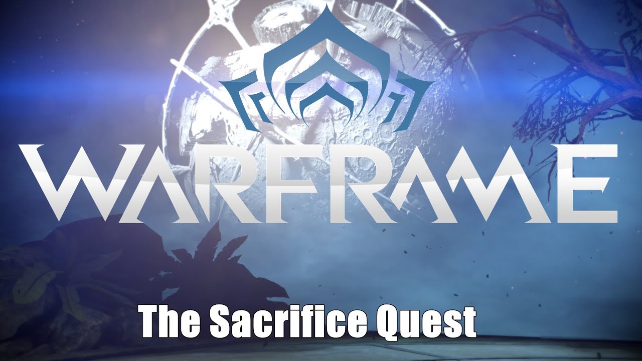 Warframe: The Sacrifice Quest - All Cinematics and Story (Spoilers ...
