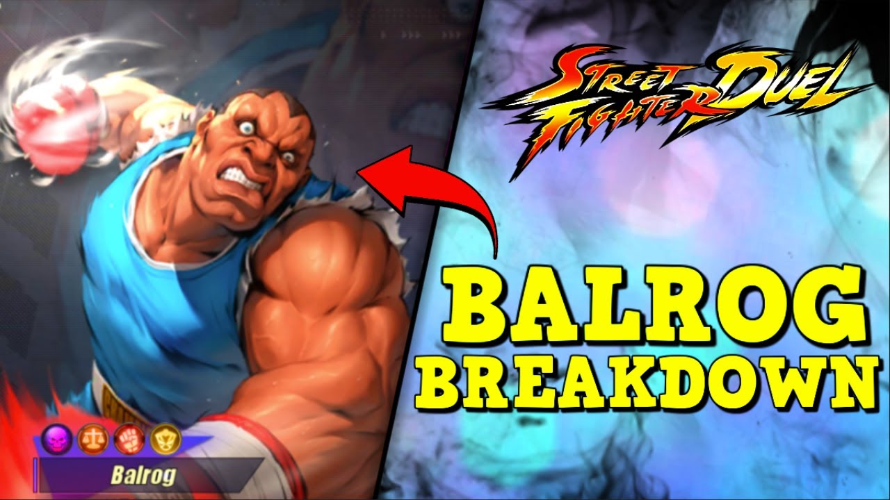 Balrog Full Breakdown & Updates - Street Fighter: Duel - YouTube