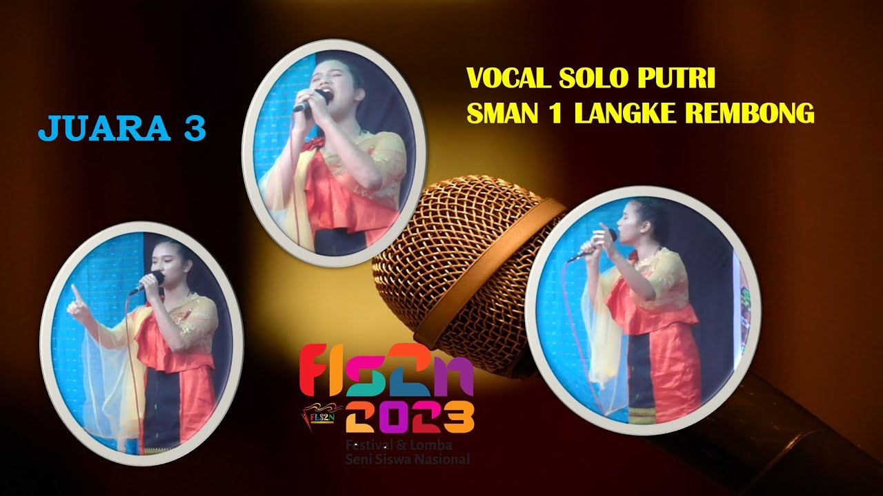JUARA 3 VOCAL SOLO PUTRI SMAN 1 LANGKE REMBONG FLS2N 2023 - YouTube