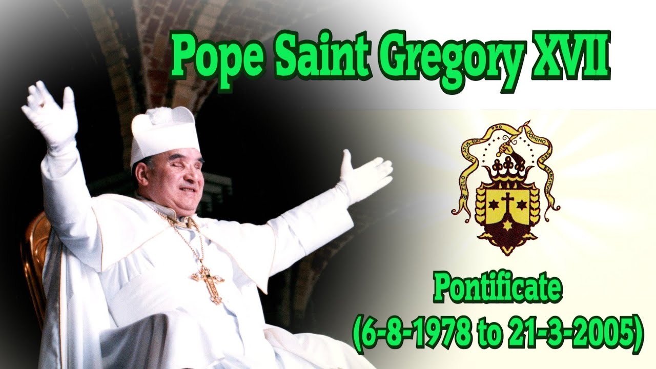 Brief Biography of Pope Saint Gregory XVII, the Very Great - YouTube