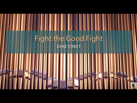 Fight the Good Fight - DUKE STREET - YouTube