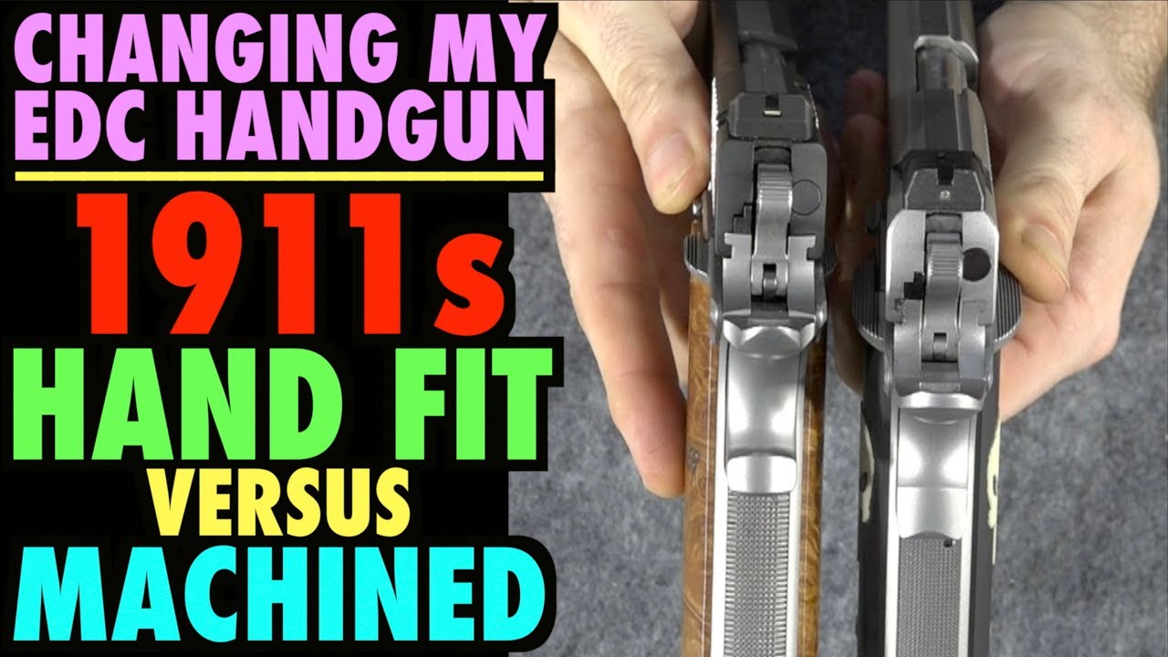 Hand Fit 1911 vs. Machine Fit 1911 (Worth Changing my EDC?) - YouTube
