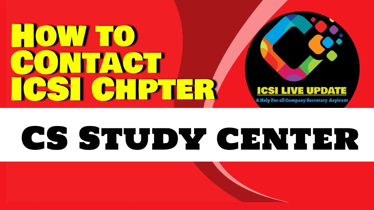 ICSI Study Center, ICSI Chapter Contact details? How to Contact to ICSI ...