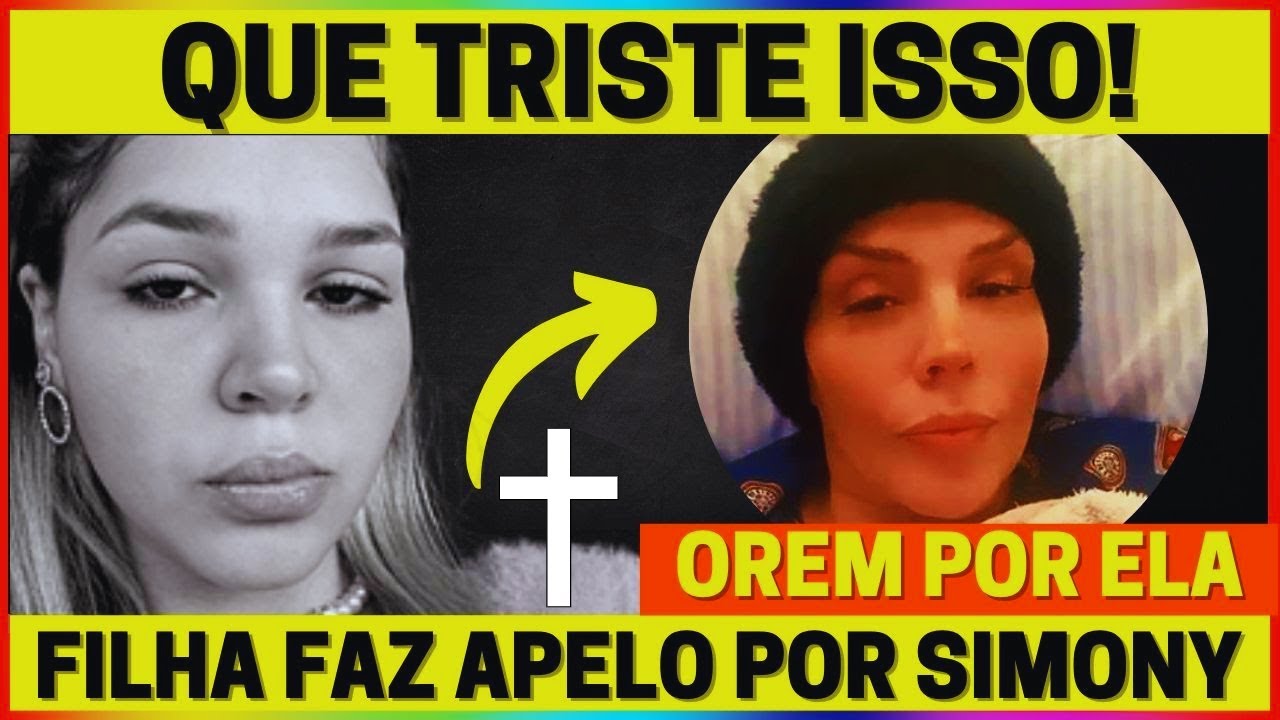 CANTORA SIMONY:Que triste isso! Filha de Simony quebra o silêncio, relata grande sofrimento e ...