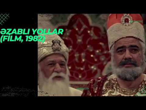 Əzablı yollar (film, 1982) (FRAQMENTLƏR) Azerbaycan Filmleri Fraqmentler