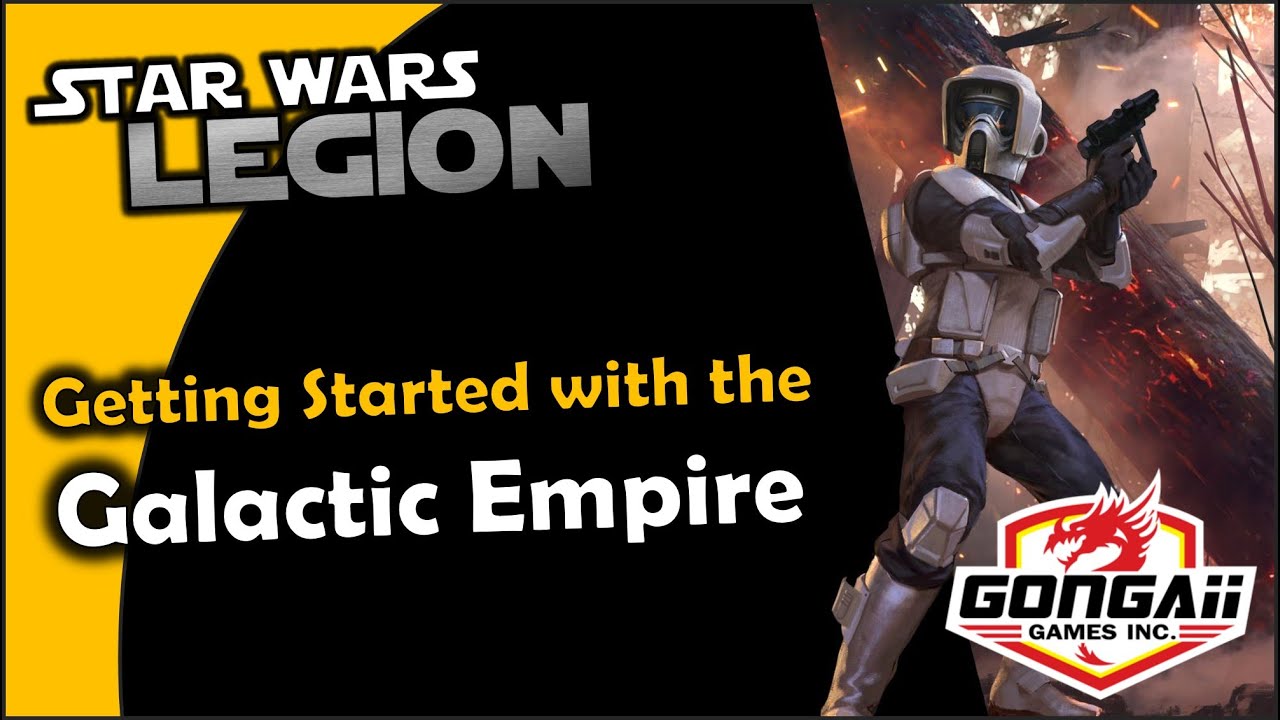 Getting Started with Star Wars: Legion | Galactic Empire | 2 of 6 - YouTube