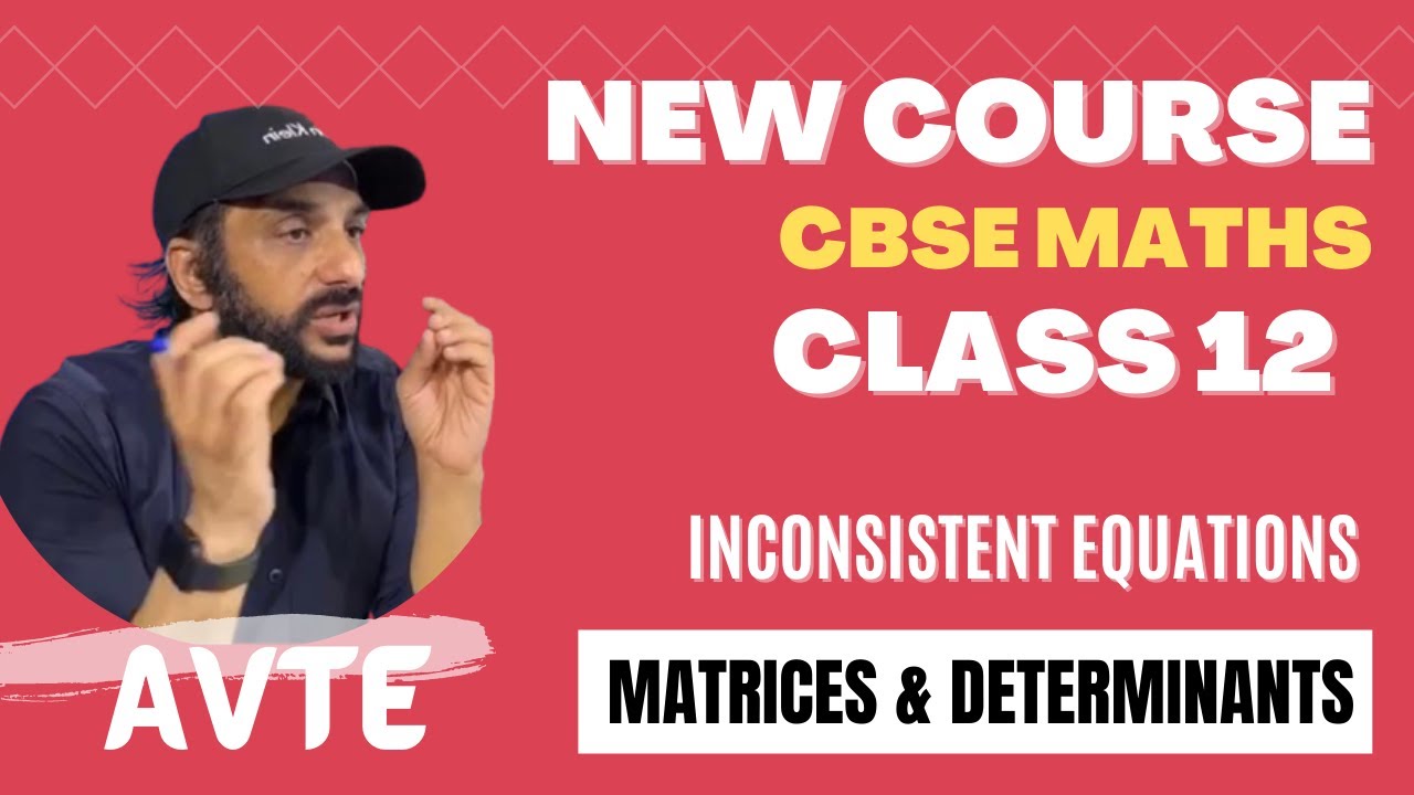 Consistent & Inconsistent equations | class 12 | CBSE NEW COURSE 2022 ...