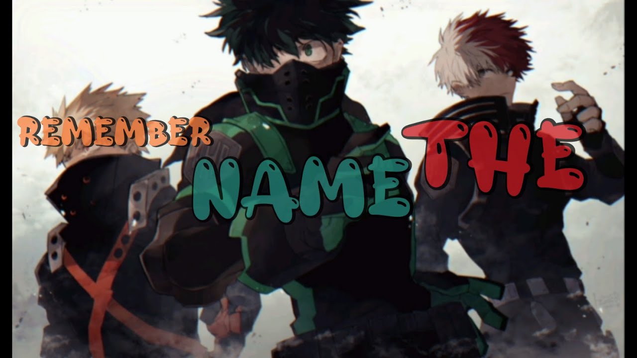 Remember The Name - MHA - YouTube