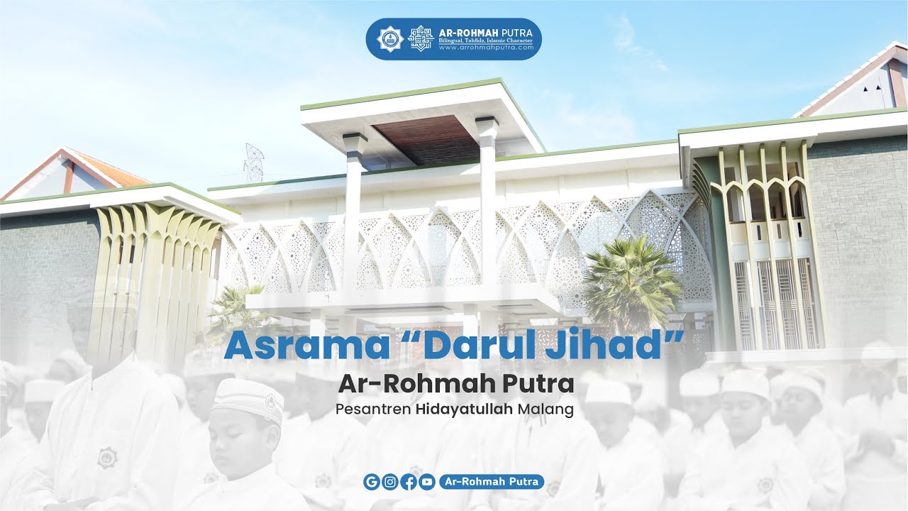 Asrama "Darul Jihad" - Ar-Rohmah Putra - YouTube
