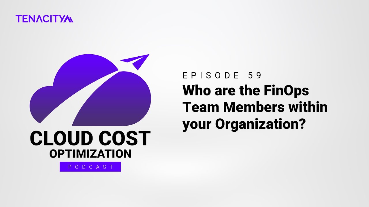 Who are the FinOps Team Members within your Organization? - YouTube