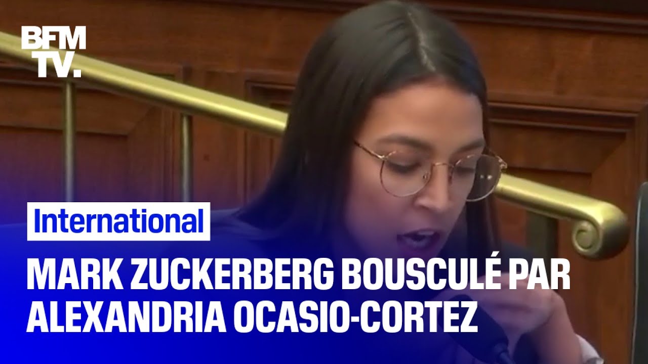 Mark Zuckerberg bousculé par Alexandria Ocasio-Cortez - YouTube