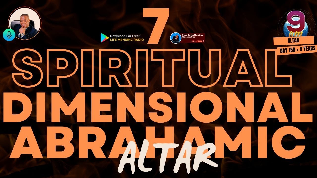 9am Global Prayer Altar | 7 SPIRITUAL DIMENSIONS OF ABRAHAMIC ALTAR ...