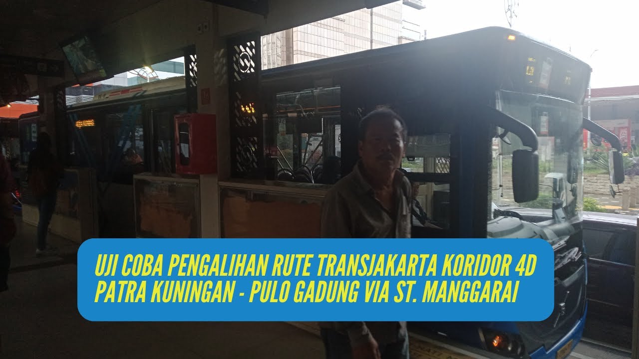 Uji Coba TRIP TransJakarta Koridor 4D Patra Kuningan - Pulo Gadung ...