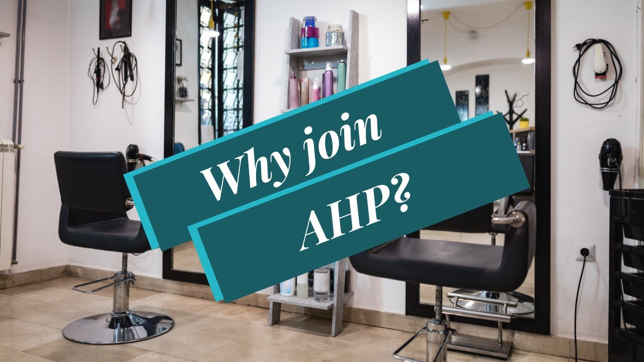 Why Join? | AHP | Associated Hair Professionals - YouTube