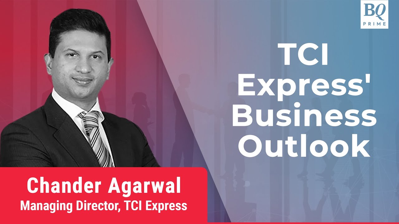 TCI Express In Focus As Global Trends Hurt Sector Volumes | BQ Prime ...