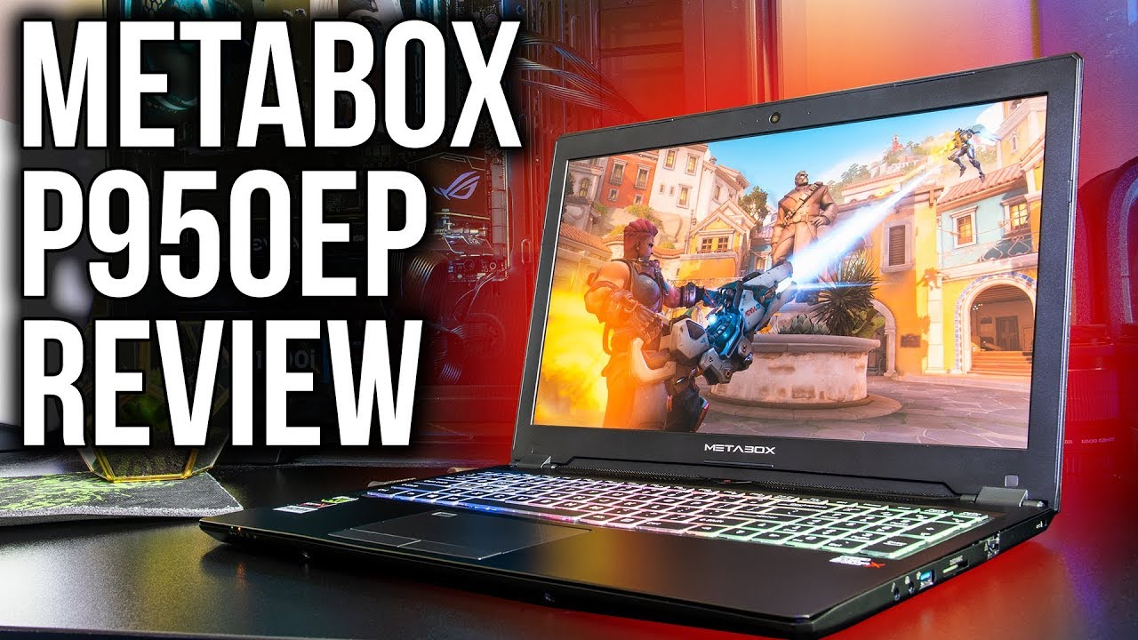 Metabox P950EP Gaming Laptop Review and Benchmarks - YouTube