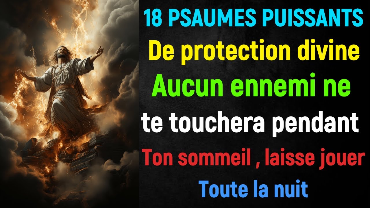 18 PSAUMES PUISSANTS POUR DORMIR avec la protection de dieu: laisse ...