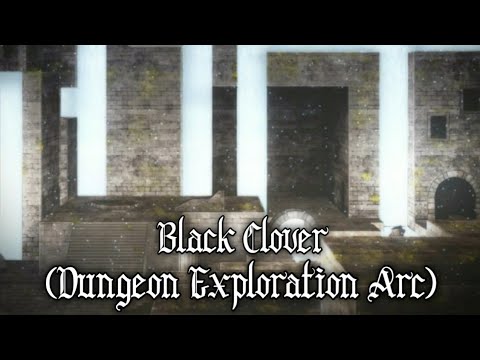 Black Clover Power Levels: Dungeon Exploration Arc - YouTube