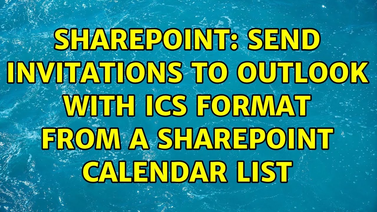 Sharepoint: Send invitations to Outlook with ICS format from a ...