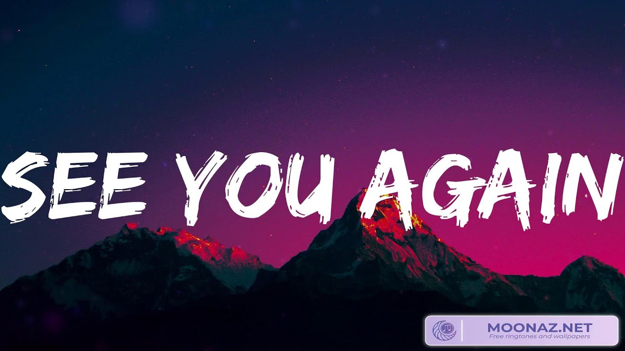 See You Again - Wiz Khalifa, Charlie Puth, Justin Bieber, Alan Walker ...