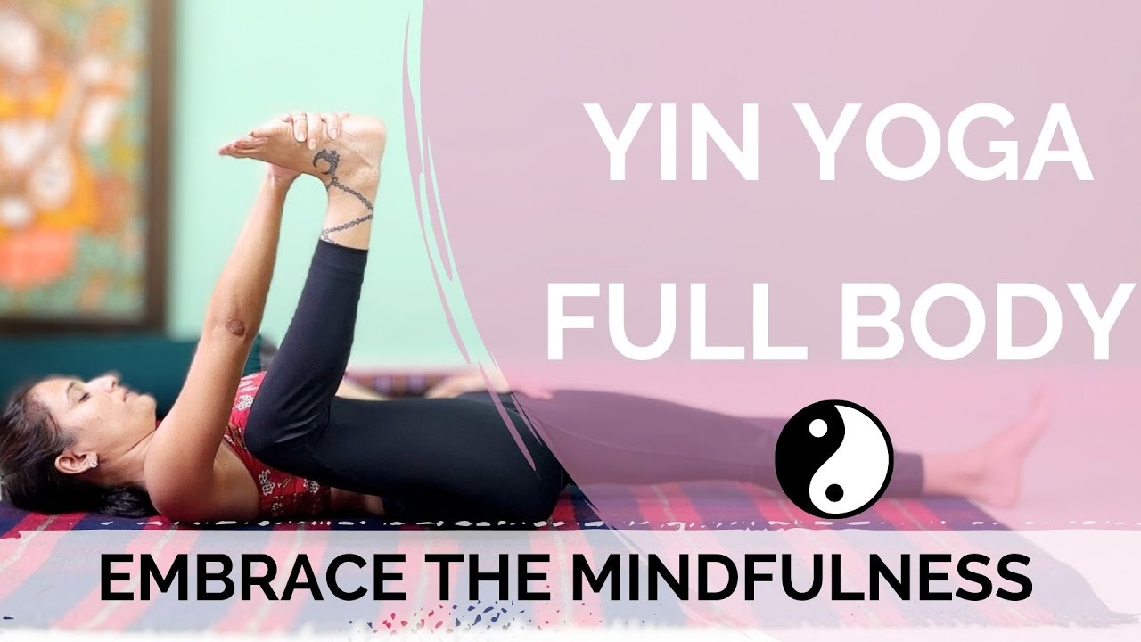 Yin Yoga for Full Body Release, Relax and Dive into Self-Awareness # ...