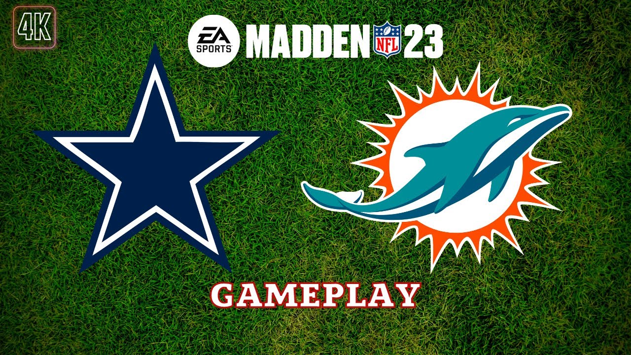 Madden NFL 23 Dallas Cowboys vs Miami Dolphins Gameplay 4K PC - YouTube